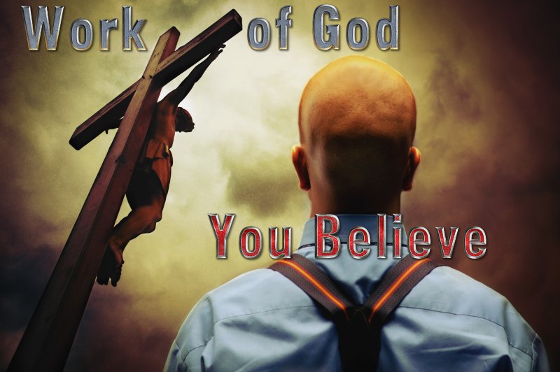 God's Work that you believe John 6:28, 29 - The Giving